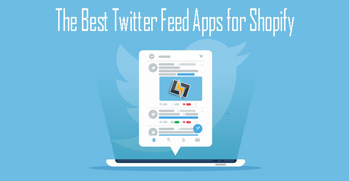 The Best Twitter Feed Apps for Shopify - Hura Tips