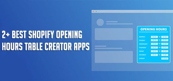 Shopify Opening Hours Table Creator Archives - Hura Tips